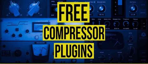 5 Best Free Compressor Vst Plugins In 2024 Guitarclan
