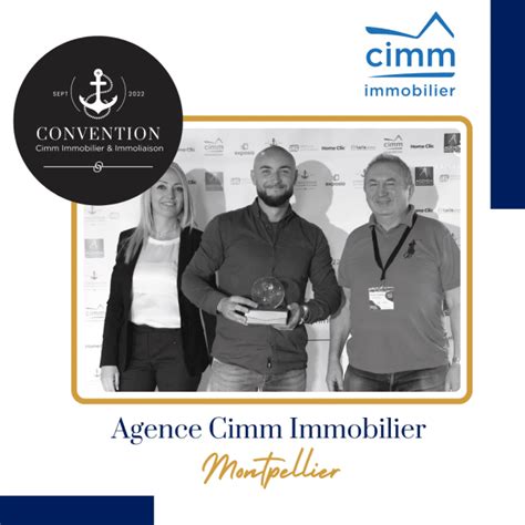 Une Convention Réussie Pour Le Réseau Cimm Immobilier