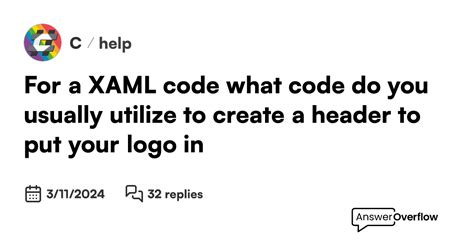 For A Xaml Code What Code Do You Usually Utilize To Create A Header To