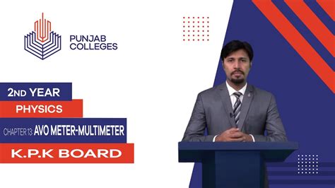 Pgc Lectures Inter Part 2 Kpk Board Physics Chapter 13 Avo Meter