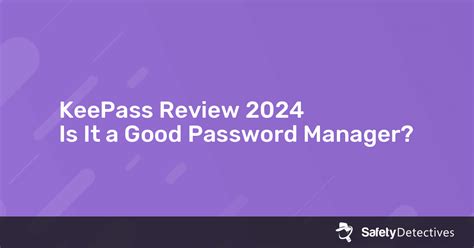 Keepass Review 2025 Is It A Good Password Manager