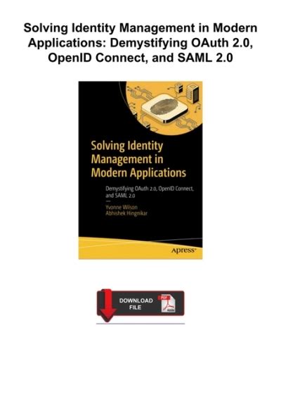 Downloadpdf Solving Identity Management In Modern Applications Demystifying Oauth 20 Openid