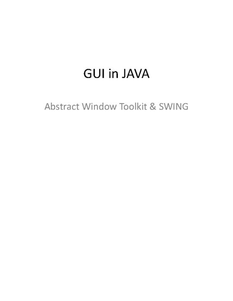 Java Programming Gui In Java Abstract Window Toolkit And Swing Introduction • Up Till Now You