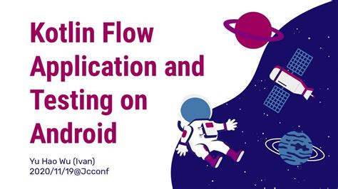 Kotlin Flow Application And Testing On Android Speaker Deck