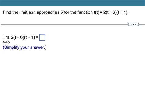 Solved Find The Limit As T Approaches For The Function Chegg Com