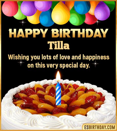 Happy Birthday Tilla  🎂 Images Animated Wishes【28 S】