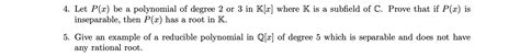Solved Let P X Be A Polynomial Of Degree Or In K X Chegg Com