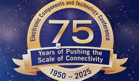 Ectc 2025 Celebrates Seventy Five Years Of Pushing The Connectivity