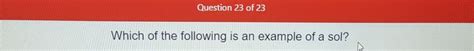 Solved Question 23 ﻿of 23which Of The Following Is An