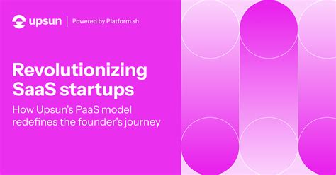 Revolutionizing Saas Startups Upsun