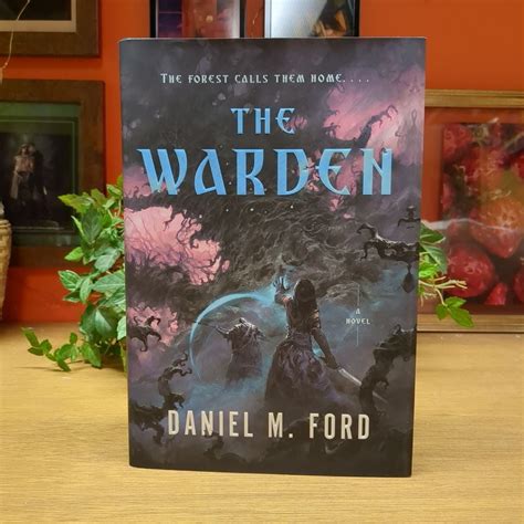 The Warden By Daniel M Ford