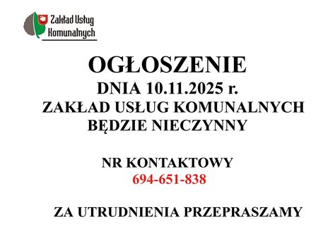Dnia 10112025 R ZakŁad UsŁug Komunalnych BĘdzie Nieczynny Zakład