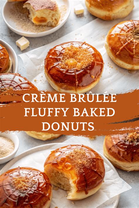 Crème Brûlée Fluffy Baked Donuts A Soft Custard Filled Dream With
