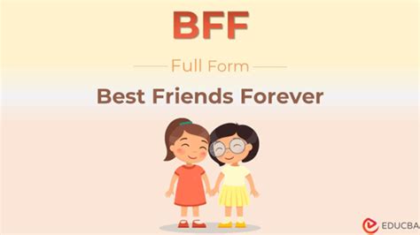 Full Form Of Bff Introduction Origin Diversity Feasibility And Relevance