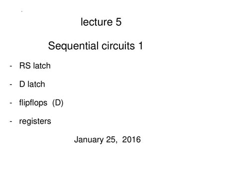 PPT Lecture Sequential Circuits RS Latch D Latch PowerPoint Presentation
