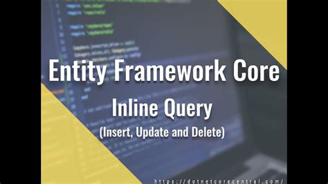 Entity Framework Core Inline Query For Insert Update And Delete Youtube