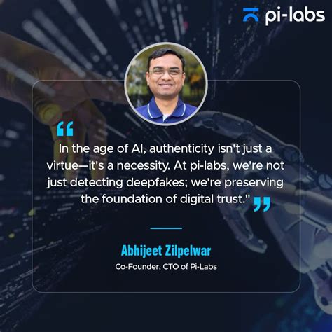 pi labs ai on linkedin deepfakedetection digitaltrust aiethics