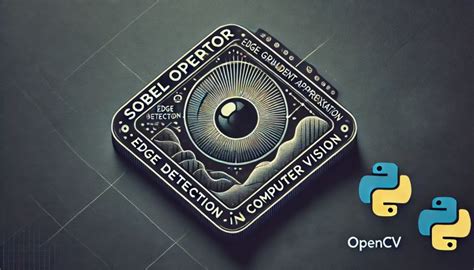 Computervision Imageprocessing Sobeloperator Edgedetection Python Vishwajeet Singh Rana