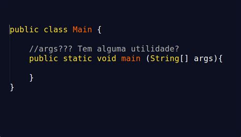 para que serve o string[] args do método main em java