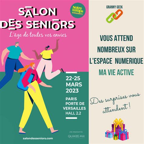 Granny Geek Est Au Salon Des Séniors 2023 Granny Geek