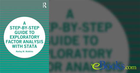 A Step By Step Guide To Exploratory Factor Analysis With Stata