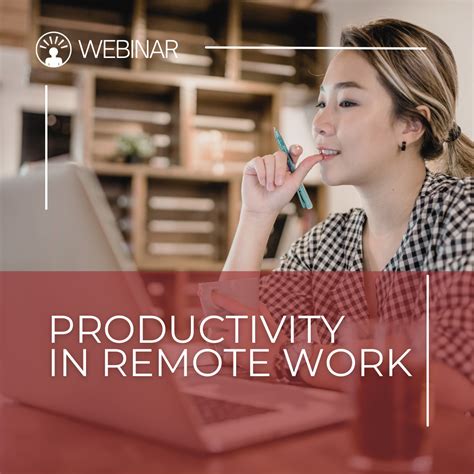 Webinar How To Be Productive When Working Remotely
