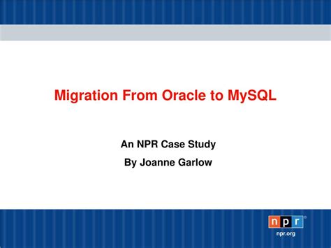 Ppt Migration From Oracle To Mysql Powerpoint Presentation Free