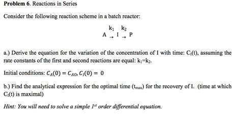 Solved Problem Reactions In Series Consider The Following Chegg