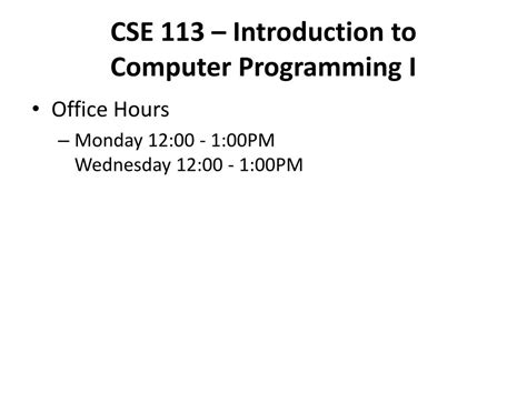 Ppt Introduction To Computer Programming I Cse 113 Powerpoint