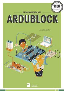 Programmeren Met ArduBlock Leerwerkboek Computational Thinking Steam Education Education