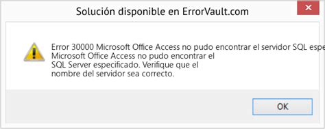 Cómo Arreglar Error 30000 Microsoft Office Access No Pudo Encontrar El