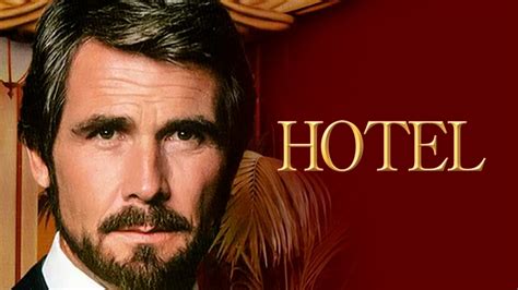 Hotel Full Cast Crew Tv Guide