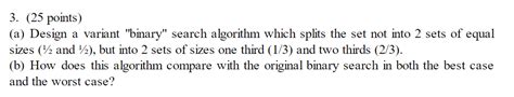 Solved A Design A Variant Binary Search Algor
