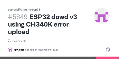 Esp32 Dowd V3 Using Ch340k Error Upload · Issue 5849 · Espressif
