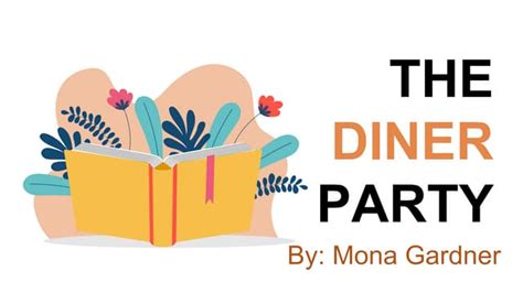 The Dinner Party By Mona Gardner Pptx