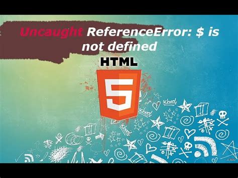 Uncaught Referenceerror Is Not Defined And Uncaught Reference Error