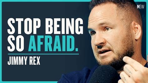 The Reality Of What It Takes To Become A Better Man Jimmy Rex