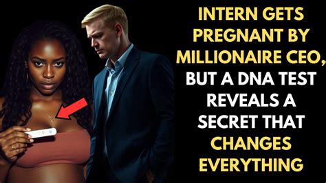 Intern Black Girl Gets Pregnant By Ceo But A Dna Test Reveal Youtube