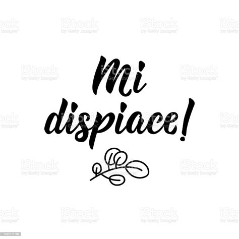 Translation From Italian I Am Sorry Vector Illustration Lettering Ink