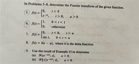 Solved In Problems Determine The Fourier Transform Of Chegg