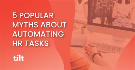 5 Popular Myths About Automating Hr Tasks Tilt