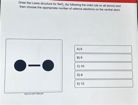 Solved Draw The Lewis Structure For SeO By Following The Chegg Com