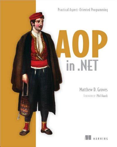 Aop In Net Practical Aspect Oriented Programming Let Me Read
