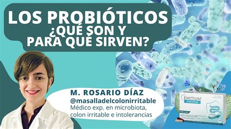 ¿qué Son Los ProbiÓticos Y Para Qué Sirven 🦠💊 Médico Especialista En