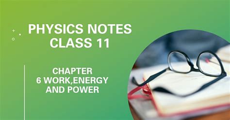 Physics Notes Class 11 Chapter 6 Work Energy And Power