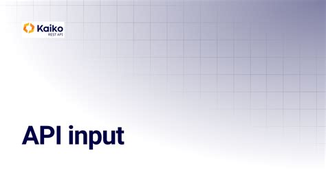 API Input Developer Hub