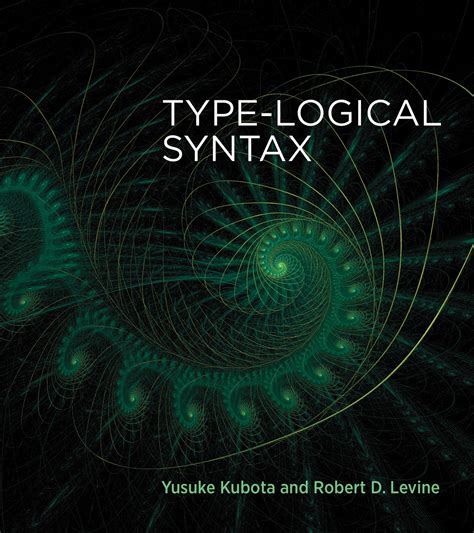 Type Logical Syntax By Yusuke Kubota Penguin Books Australia