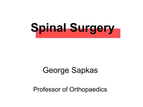 Spinal Surgery 2019 Ppt