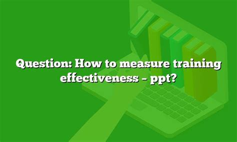 Question How To Measure Training Effectiveness Ppt