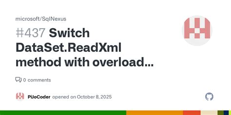 Switch Datasetreadxml Method With Overload That Takes A Xmlreader · Issue 437 · Microsoft
